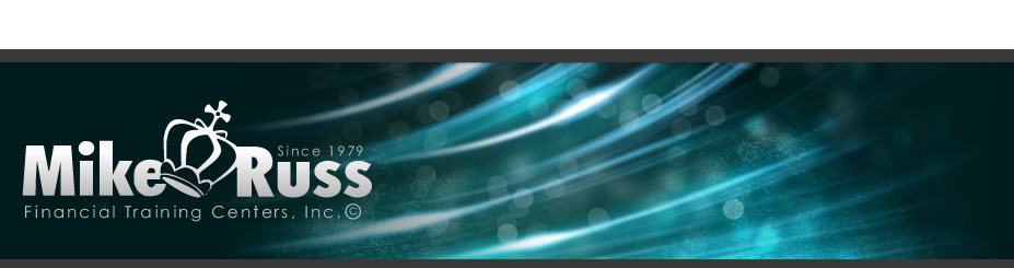 Mike Russ Financial Training Centers, Inc.